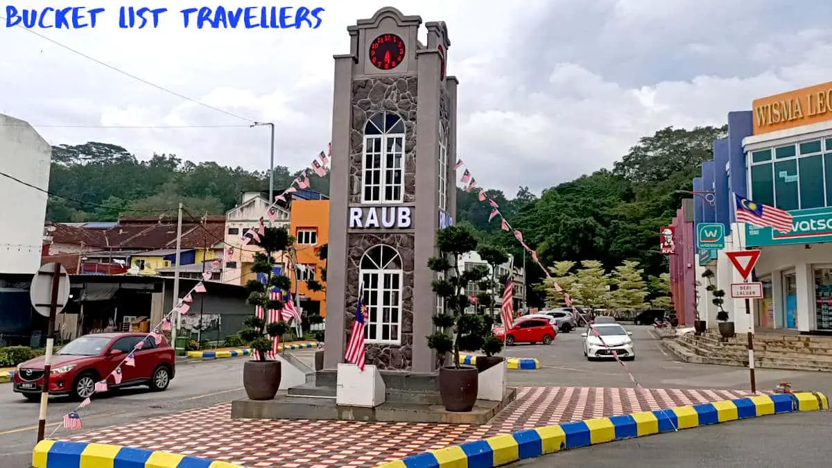 Raub Destination Guide: Everything You Need to Know (2024)
